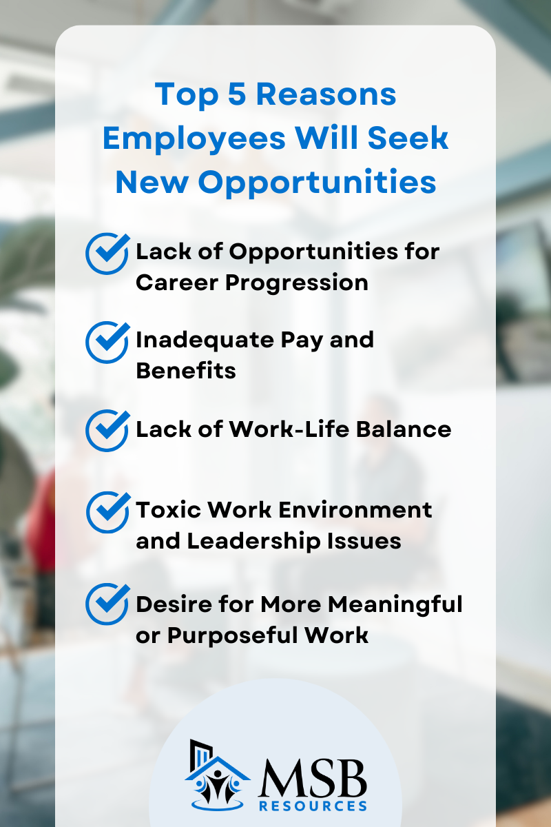 The Top 5 Reasons Employees Will Seek New Opportunities | MSB Resources